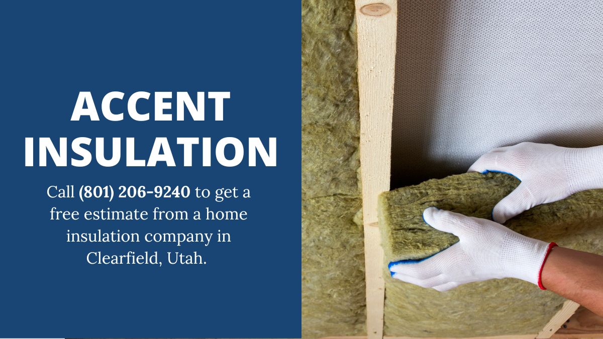 Residential Insulation in Clearfield | Accent Insulation 801-206-9240