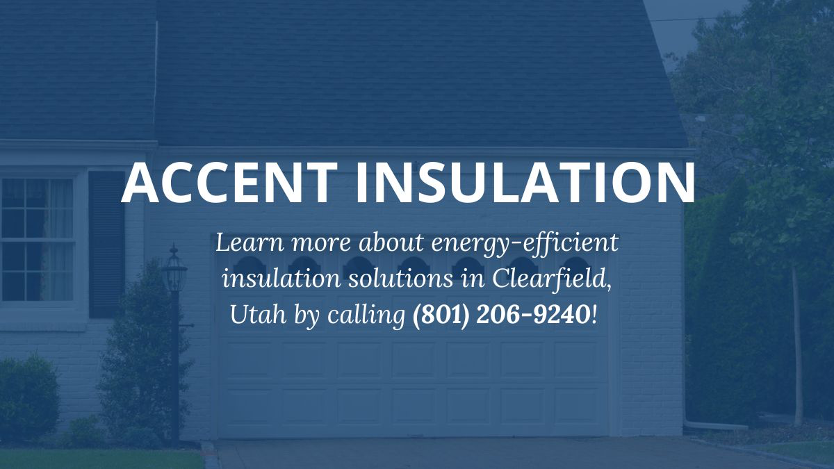 Clearfield Home Energy Efficiency | Accent Insulation